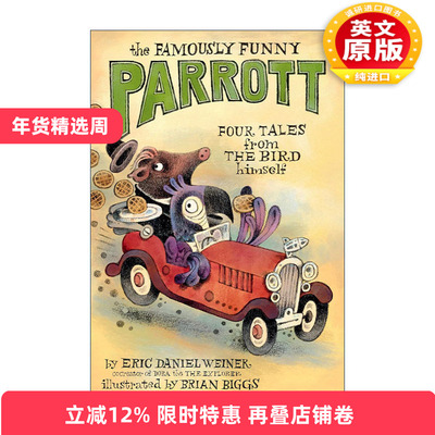 英文原版 The Famously Funny Parrott 著名的搞笑鹦鹉 儿童幽默短篇小说集 6次艾美奖提名编剧Eric Daniel Weiner 英文版