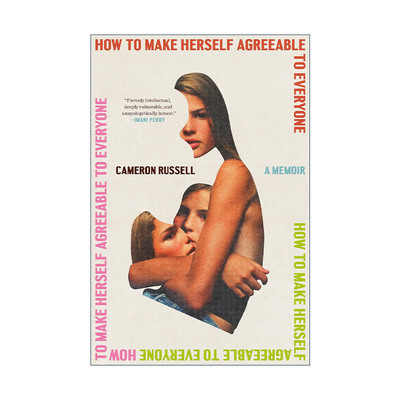 英文原版 How To Make Herself Agreeable 如何让自己与所有人相处 模特卡梅隆·罗素自传 Cameron Russell 精装 进口英语原版书籍