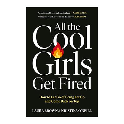 英文原版 All the Cool Girls Get Fired 所有酷女孩都会面临失业 女性职业挑战指南 英文版 进口英语原版书籍