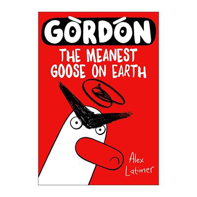 英文原版 Gordon The Meanest Goose On Earth 坏心眼的鹅戈登 牛津幽默搞笑章节桥梁书 英文版 进口英语原版书籍