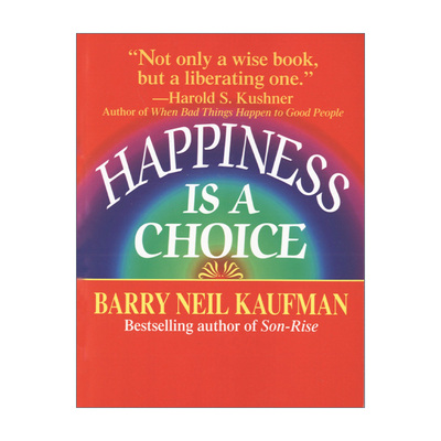 英文原版 Happiness Is a Choice 幸福是一种选择 Barry Neil Kaufman 英文版 进口英语原版书籍