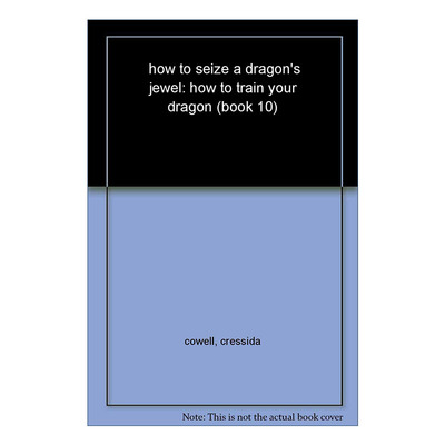 英文原版 How to Train Your Dragon: How to Seize a Dragon's Jewel 驯龙高手10 如何抓住龙的宝石 英文版 进口英语原版书籍