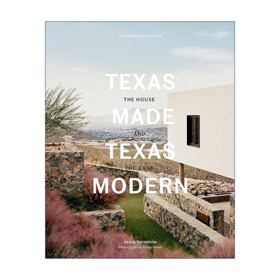 英文原版 Texas Made Texas Modern 德州制造 德克萨斯州现代主义建筑设计 精装 英文版 进口英语原版书籍