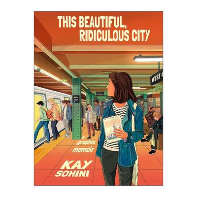 英文原版 This Beautiful Ridiculous City 美丽荒谬的城市 Kay Sohini 纽约女性移民 漫画式回忆录 精装 英文版 进口英语原版书籍