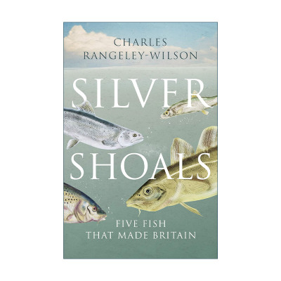 英文原版 Silver Shoals 银色鱼群 构造不列颠文化的五种鱼类 英文版 进口英语原版书籍