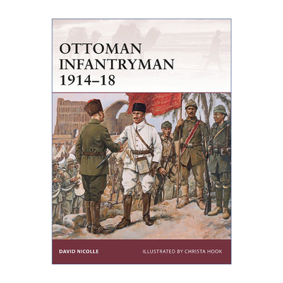 英文原版 Ottoman Infantryman 1914–18 奥斯曼军队1914-1918 武士系列 英文版 进口英语原版书籍