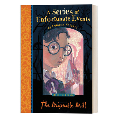 英文原版 The Miserable Mill 波特莱尔大冒险4 糟糕的工厂 英文版 进口英语原版书籍