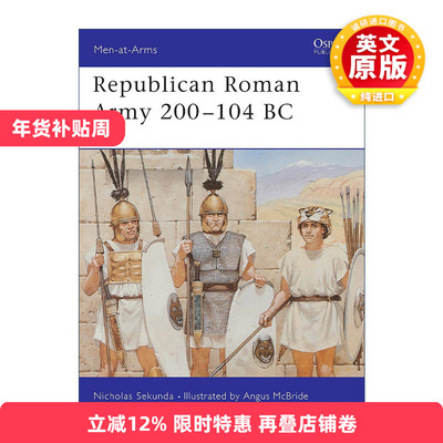 英文原版 Republican Roman Army 200–104 BC 罗马共和国的军队 公元前200年-公元前104年 历史上的军队系列 进口英语原版书籍