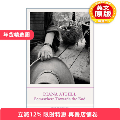 英文原版 Somewhere Towards The End 暮色将尽 戴安娜·阿西尔 英文版 进口英语原版书籍