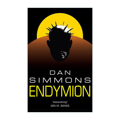 英文原版 Endymion 安迪密恩 科幻小说 海伯利安四部曲3 雨果奖轨迹奖得主丹·西蒙斯 Dan Simmons 英文版 进口英语原版书籍