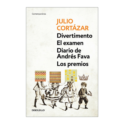 西班牙语原版 Divertimento-El exámen- Diario de Andres Fava - Los premios 科塔萨尔短篇小说集 西班牙语版 进口原版书籍