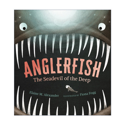 英文原版 Anglerfish The Seadevil of the Deep 深海琵琶鱼 深海恶魔 儿童精装科普绘本 英文版 进口英语原版书籍