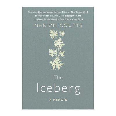 英文原版 The Iceberg 练习告别 精装 Marion Coutts 从妻子的角度记述绝症病人*后时光的情感类佳作 英文版 进口英语原版书籍
