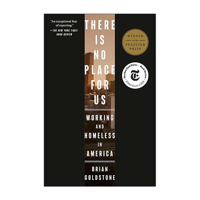 英文原版 There Is No Place For Us 无处容身 在美国的工作与无家可归 2026普利策奖 Brian Goldstone 英文版 进口英语原版书籍