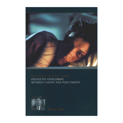 英文原版 The Fright of Real Tears 真实眼泪之可怖 基耶斯洛夫斯基的电影 斯拉沃热·齐泽克 精装 英文版 进口英语原版书籍