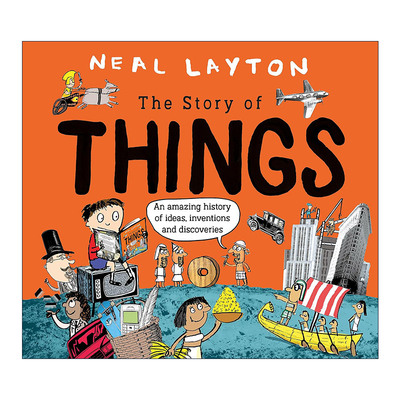 英文原版 The Story of Things 事物的故事 儿童科普百科知识绘本 Neal Layton 英文版 进口英语原版书籍