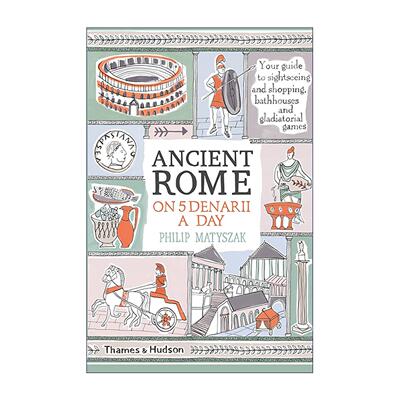 英文原版 Ancient Rome on Five Denarii A Day 五第纳尔游罗马 古罗马自助旅行指南 英文版 进口英语原版书籍