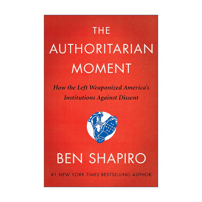 英文原版 The Authoritarian Moment 威权主义 左翼如何利用美国的制度来反对不同意见 精装 英文版 进口英语原版书籍