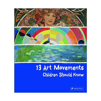 英文原版 13 Art Movements Children Should Know 13个孩子应该知道的艺术运动 精装 英文版 进口英语原版书籍