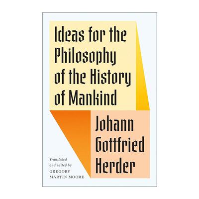 英文原版 Ideas for the Philosophy of the History of Mankind关于人类历史哲学的思想 论语言的起源作者约翰 戈特弗里德 赫尔德