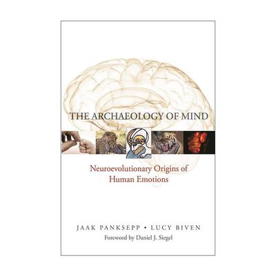 英文原版 The Archaeology of Mind 心智考古学 人类情绪的神经演化起源 雅克·潘克塞普 精装 英文版 进口英语原版书籍
