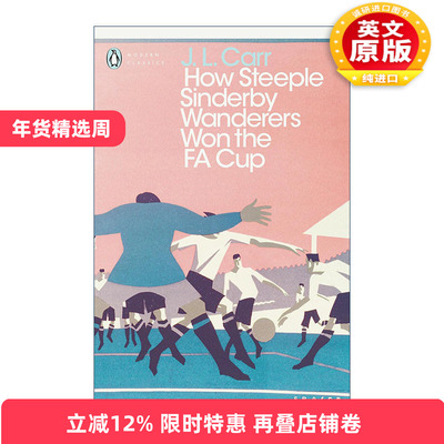英文原版小说 How Steeple Sinderby Wanderers Won the F.A. Cup 尖塔辛德比流浪者队如何赢得足总杯 英文版 进口英语原版书籍