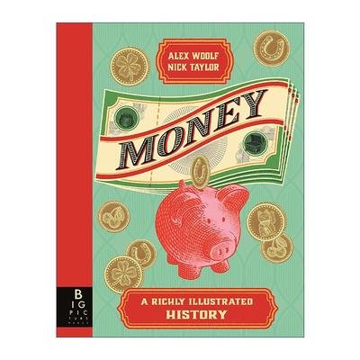 英文原版 Money A Richly Illustrated History 金钱货币的图解历史 儿童财商教育科普百科读物精装 英文版 进口英语原版书籍
