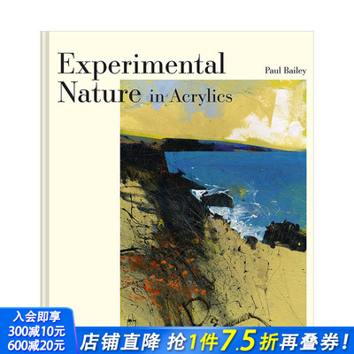 【预售】实验性丙烯酸：我们的自然景观 Experimental Nature in Acrylics: Our Landscapes 原版英文艺术画册画集 正版进口书籍