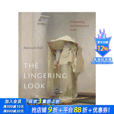 【预售】凝望之间：发现艺术中的意外之美 The Lingering Look: Discovering the Unexpected in Art 英文艺术画册画集 进口书