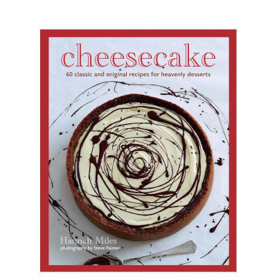 【现货】芝士蛋糕大全：60+款令人沉醉的奶油甜点配方 Cheesecake 原版英文餐饮生活美食 正版进口书