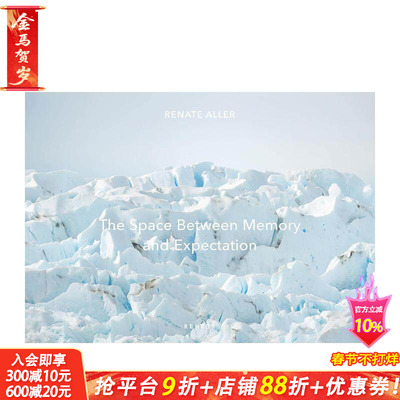 【现货】英文原版 记忆与期望之间的空间 The Space Between Memory and Expectation 冰川沙丘等自然景观摄影 Renate Aller