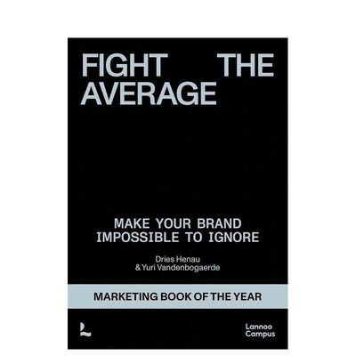 【预售】打破平庸：如何打造真正脱颖而出的品牌？ Fight the Average: How do you build a brand 原版英文商业行销 正版进口书