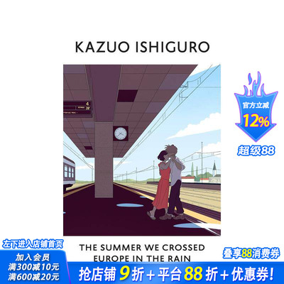 【预售】冒雨横穿盛夏欧洲 诺贝尔文学奖石黑一雄 格莱美得主Stacey Kent The Summer We Crossed Europe in..英文正版进口书