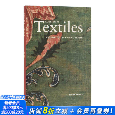 【现货】英文原版 欣赏纺织品：专业术语指南 【Looking at】Textiles: A Guide to Technical Terms 纺织品艺术 正版进口图书画册