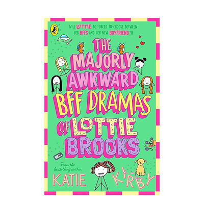【现货】洛蒂·布鲁克斯的闺蜜闹剧 The Majorly Awkward BFF Dramas of Lottie Brooks 原版英文儿童故事 英语拓展阅读进口书