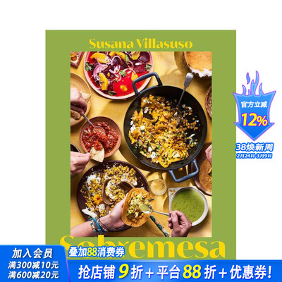 【预售】餐桌上：每日简易墨西哥食谱 Sobremesa:Easy Mexican Recipes for Every Day 原版英文餐饮生活美食 正版进口书
