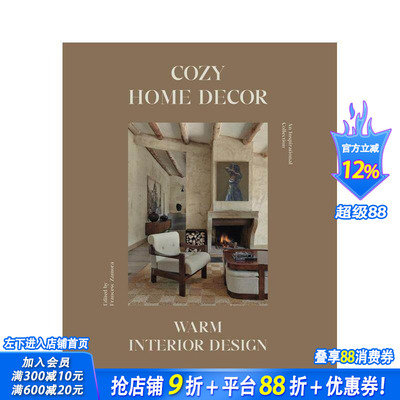 【预售】温馨宅邸：治愈系家居设计指南 Cozy Home Decor. Warm Interior Design 原版英文室内设计装饰 正版进口书