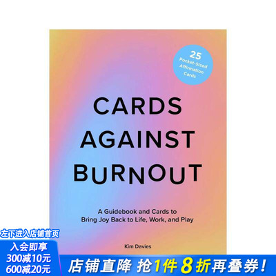 【预售】防止倦怠的卡片：重塑生活的指南和卡片 Cards Against Burnout 英文心灵励志 正版进口书