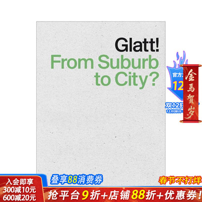 【预售】格拉特！从郊区到城市？ Glatt! From Suburb to City? 原版英文城市规划 正版进口书