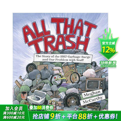 【现货】英文 所有的垃圾：1987年垃圾驳船的故事和我们的垃圾问题 All That Trash 儿童英语艺术插画绘本书 Meghan McCarthy