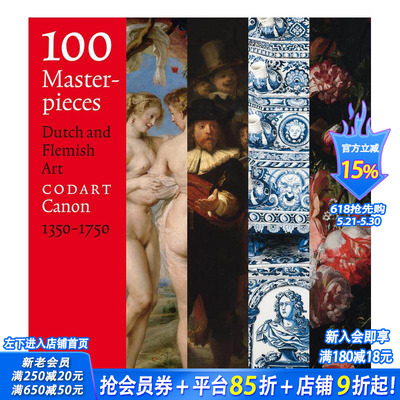 【预售】100件杰作：1350-1750年荷兰和佛兰德艺术 100 Masterpieces: Dutch and Flemish Art英文艺术画册画集 正版进口图书