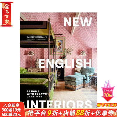 【预售】新英伦室内设计：与当代创意者同在 New English Interiors: At Home with Today's Creatives 英文室内设计 正版进口书