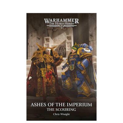 【预售】(预计12月出版)战锤荷鲁斯之乱：帝国余烬 【The Horus Heresy】Ashes of The Imperium 原版英文文学小说 正版进口书