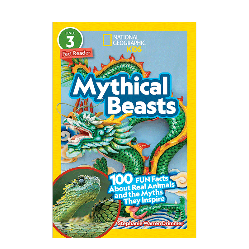 【预售】【国家地理读者】Mythical Beasts神话生物 科学百科 趣味科普 英文青少年读物 原版正版进口图书
