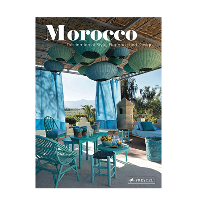 【现货】摩洛哥：时尚、优雅与设计的目的地 Morocco:Destination of Style Elegance and Design空间装饰室内设计进口书画册