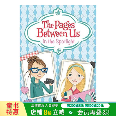【现货】Pages Between Us: In the Spotlight, The，我们之间的页数：英文原版图书籍进口正版 Lindsey Leavitt 青少年（）