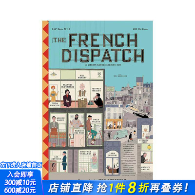 【预售】韦斯·安德森 法兰西特派 电影剧本（平装） 【Wes Anderson Screenplays】The French Dispatch 原版英文生活 正版进口书