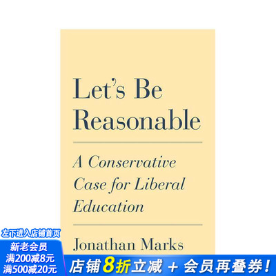 【预售】让我们理智些：一位保守派为自由教育的辩护 Let’s Be Reasonable 原版英文社会科学 正版进口书
