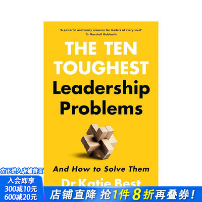 【预售】十大棘手的领导力难题及解决之道 Ten Toughest Leadership Problems 著名领导力顾问经验和实地研究 英文正版进口书