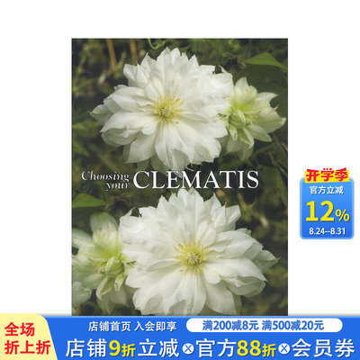 【预售】铁线莲栽培指南（精装版） Choosing Your Clematis (HB) 原版英文生活综合 正版进口书